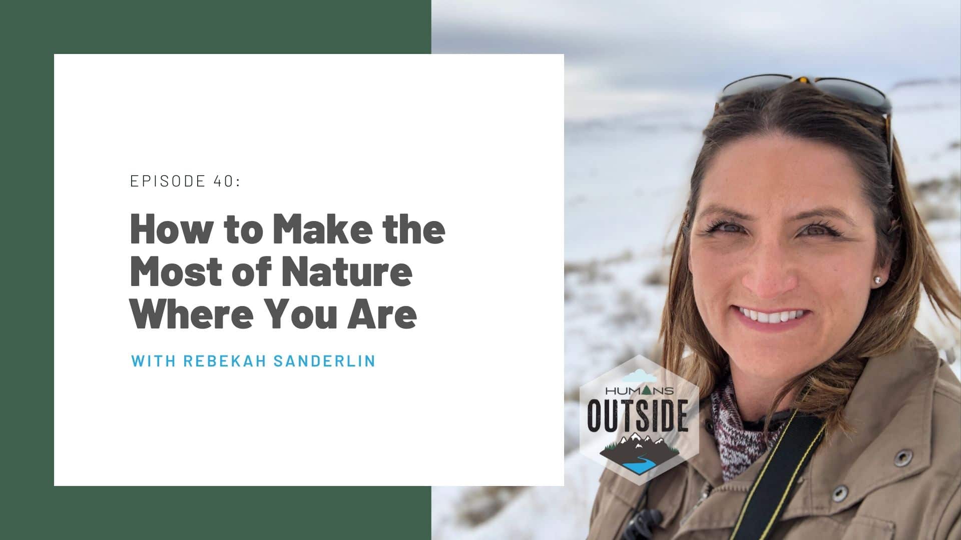 How to Make the Most of Nature Where You Are (Rebekah Sanderlin) Page 1 ...