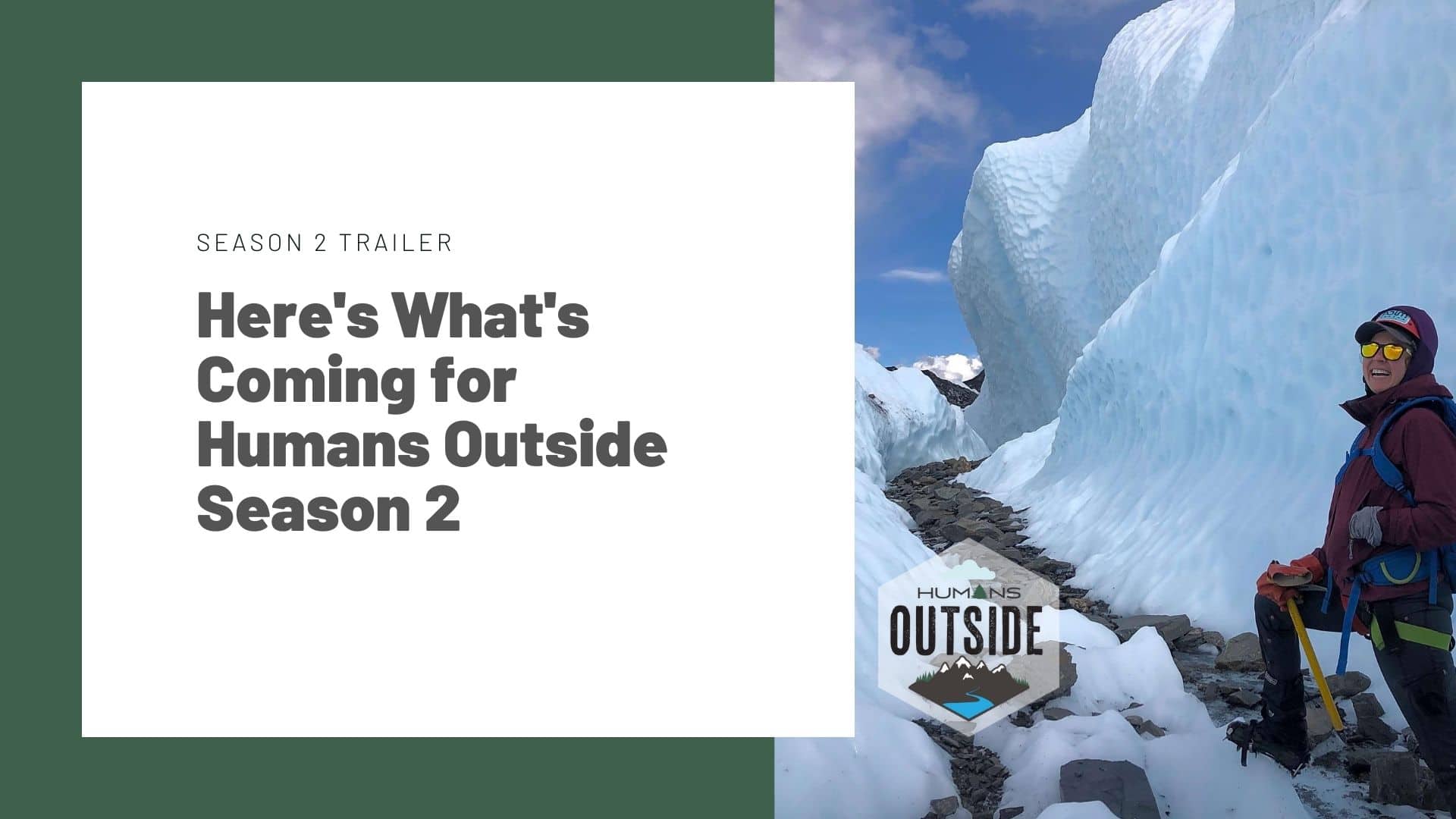 Coming Soon: Humans Outside Podcast Season 2 - Humans Outside