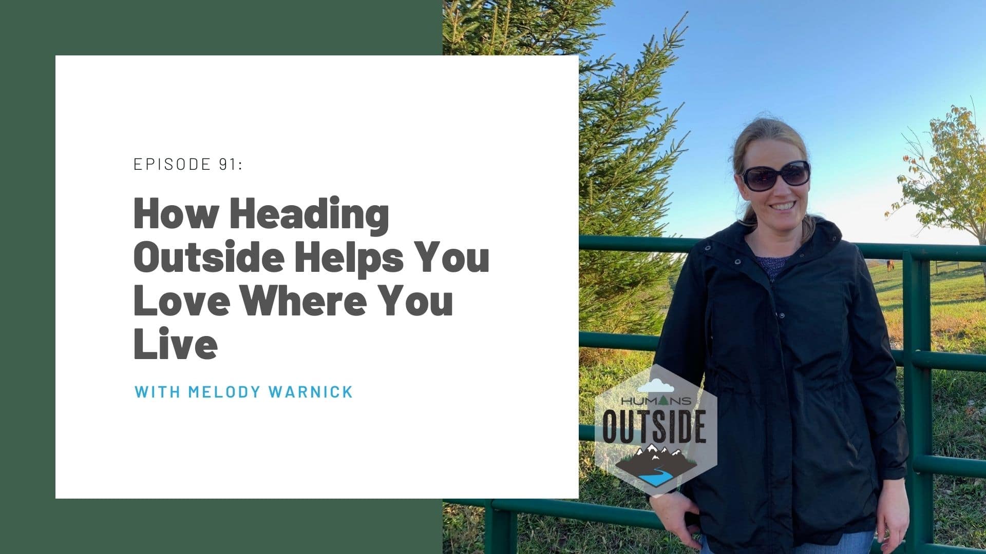How Heading Outside Helps You Love Where You Live (Melody Warnick ...