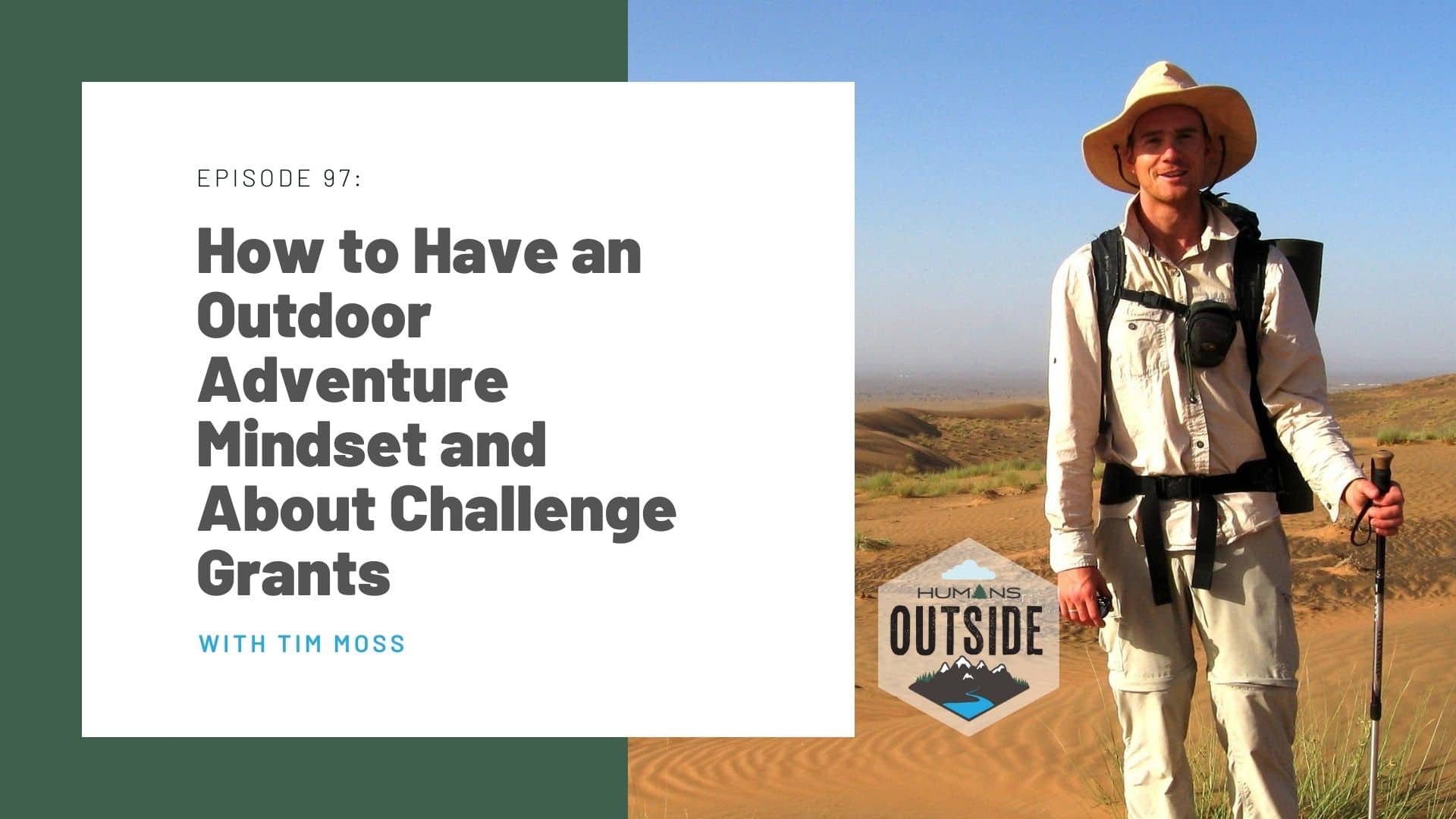 How to Have an Outdoor Adventure Mindset & About Challenge Grants