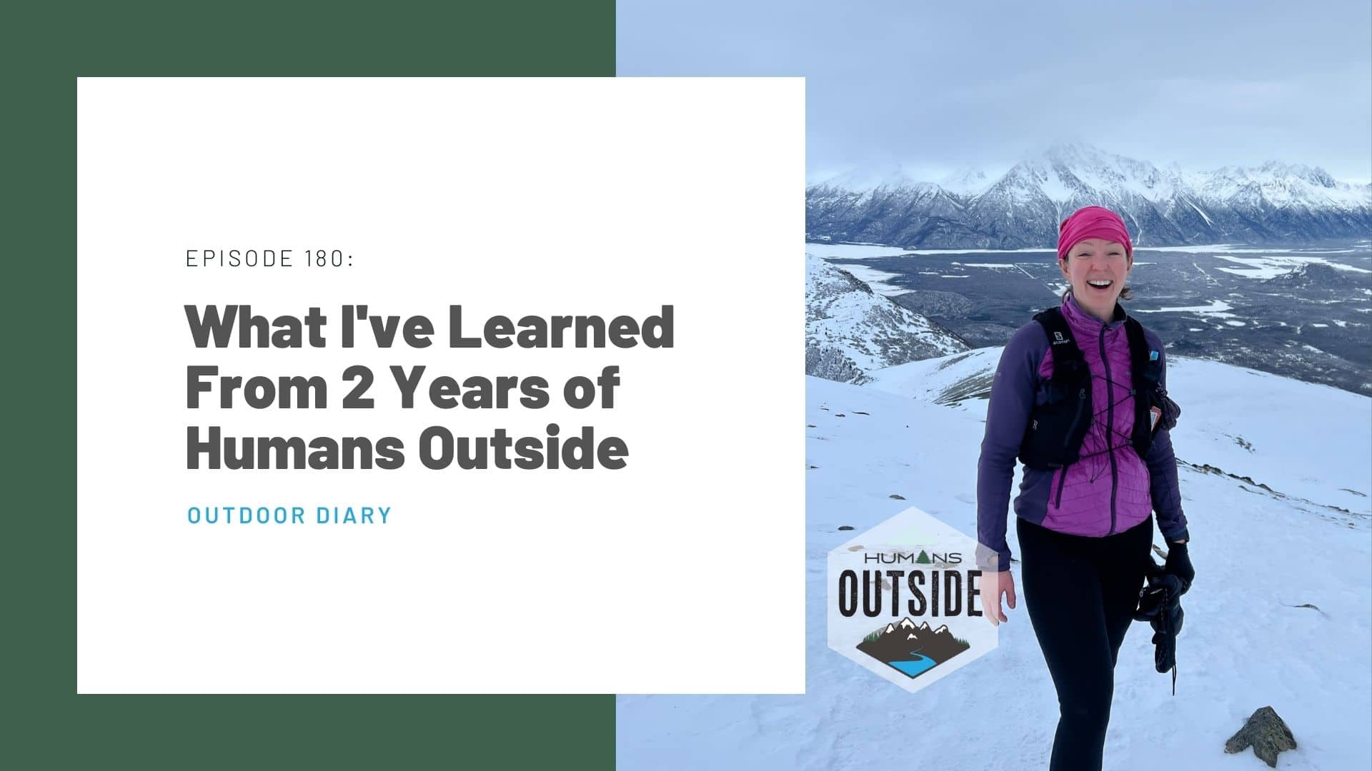 Outdoor Diary: What I've Learned from 2 Years of Humans Outside