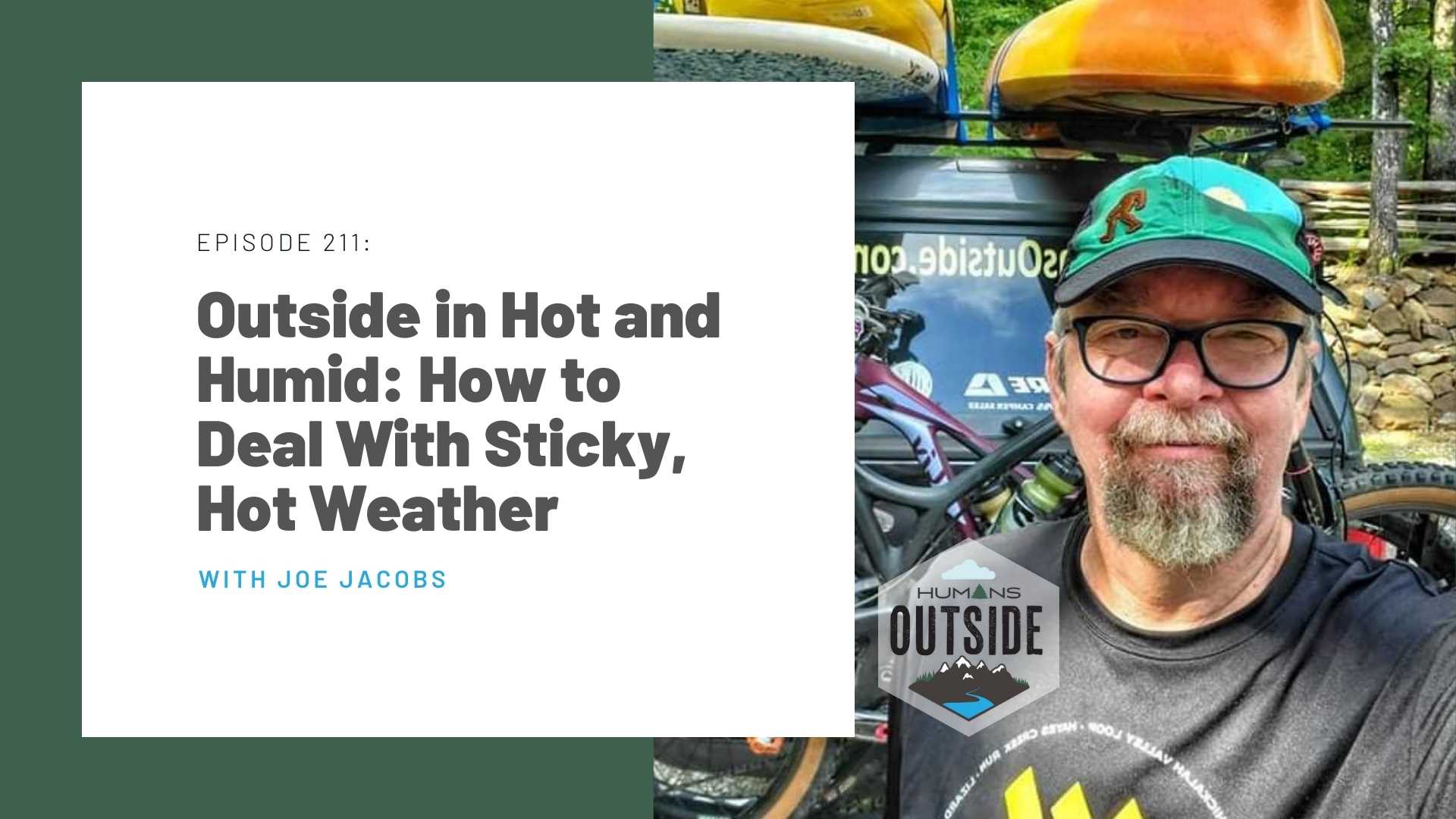 Outside in Hot and Humid: How to Deal With Sticky, Hot Weather (Joe ...