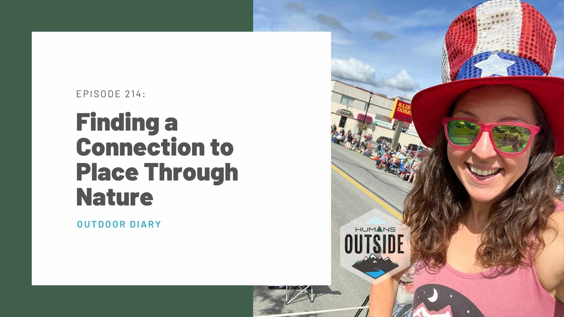 Outdoor Diary: Finding a Connection to Place Through Nature | Humans ...