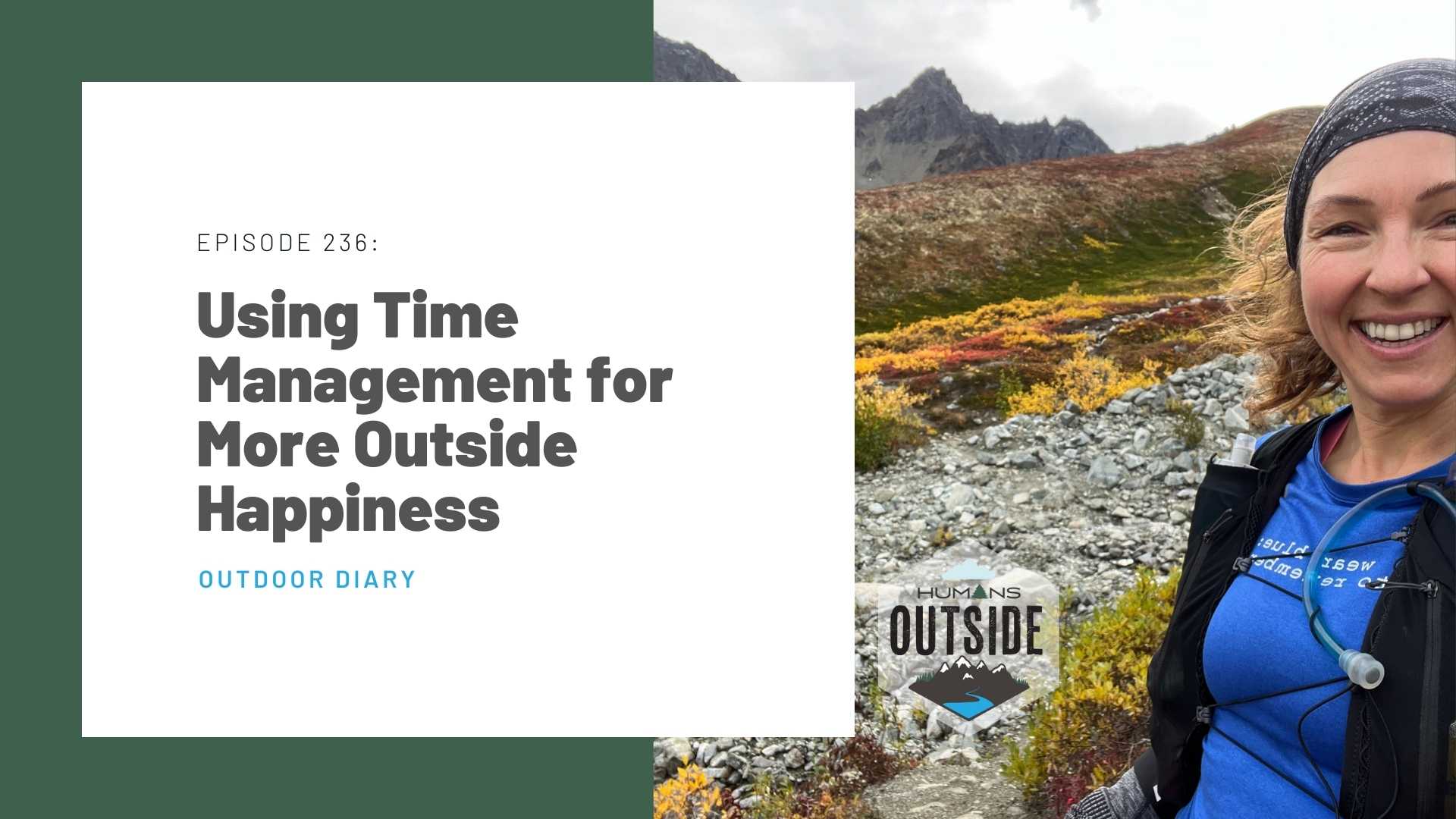 Outdoor Diary: Using Time Management for More Outside Happiness ...