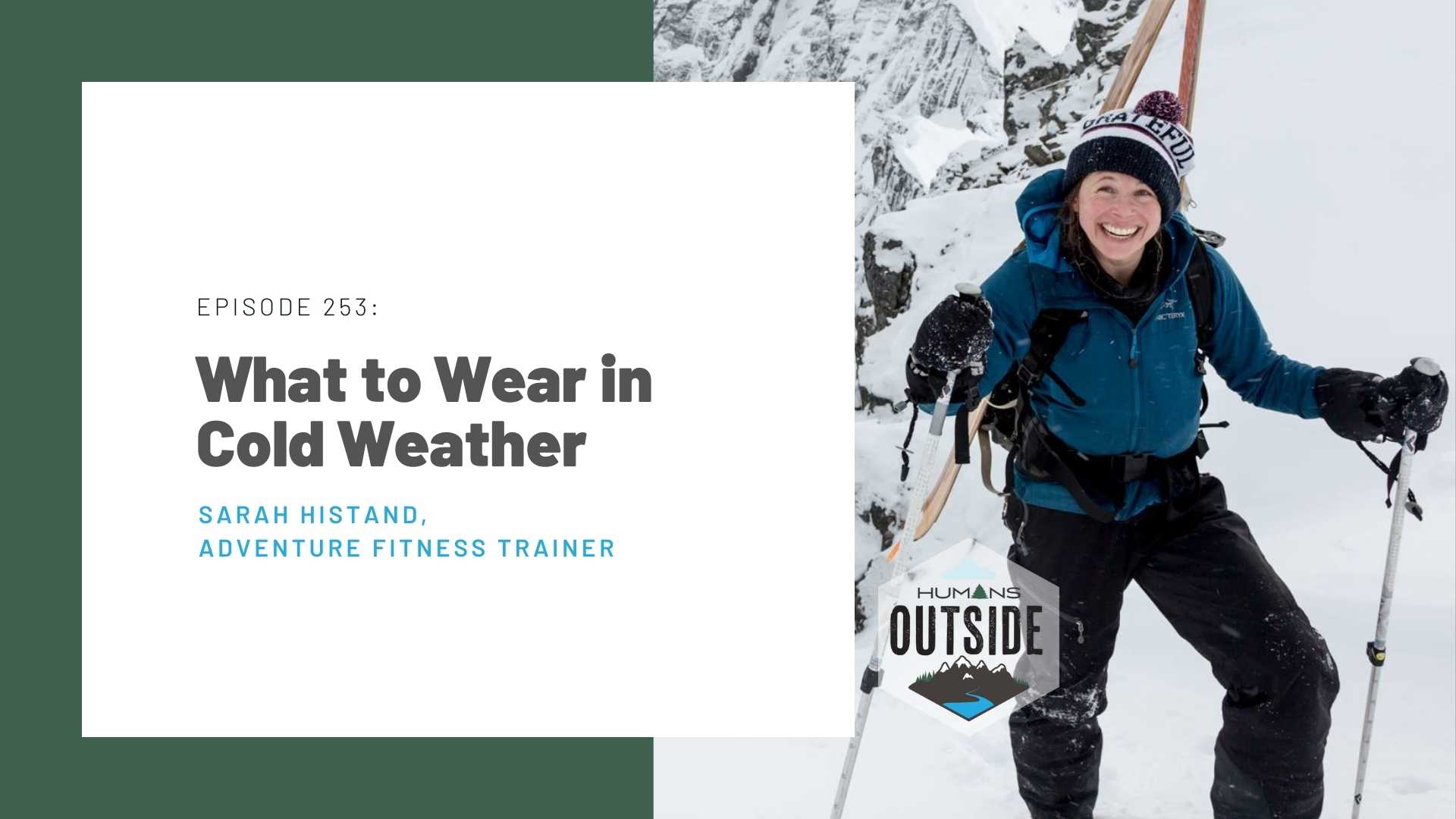 What to Wear in Cold Weather (Sarah Histand, adventure fitness trainer ...