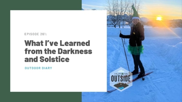 Humans Outside | Podcast, Blog, Shop | HumansOutside.com