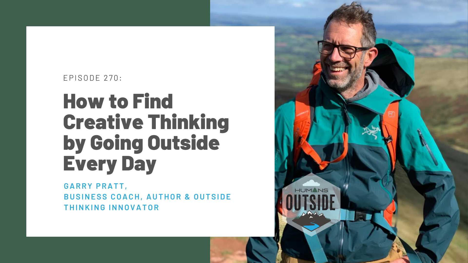 How to Find Creative Thinking by Going Outside Every Day (Garry Pratt ...