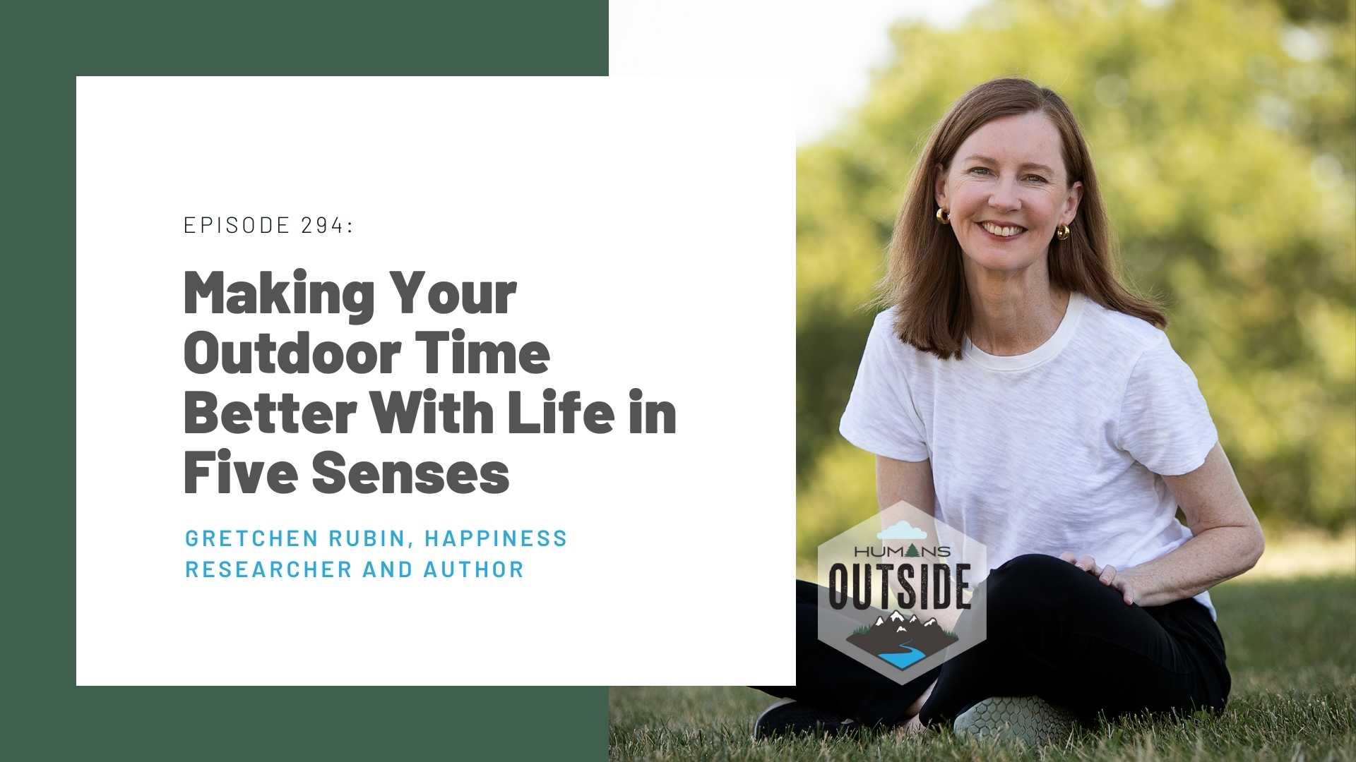 Making Your Outdoor Time Better With Life in Five Senses (Gretchen ...