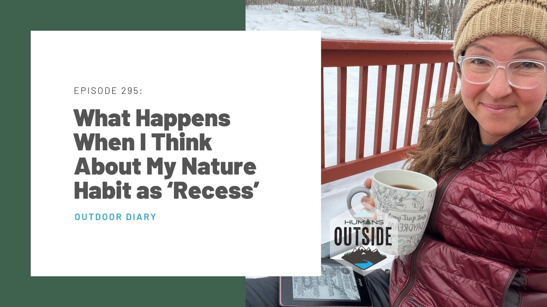 Outdoor Diary: What Happens When I Think About My Nature Habit as ...