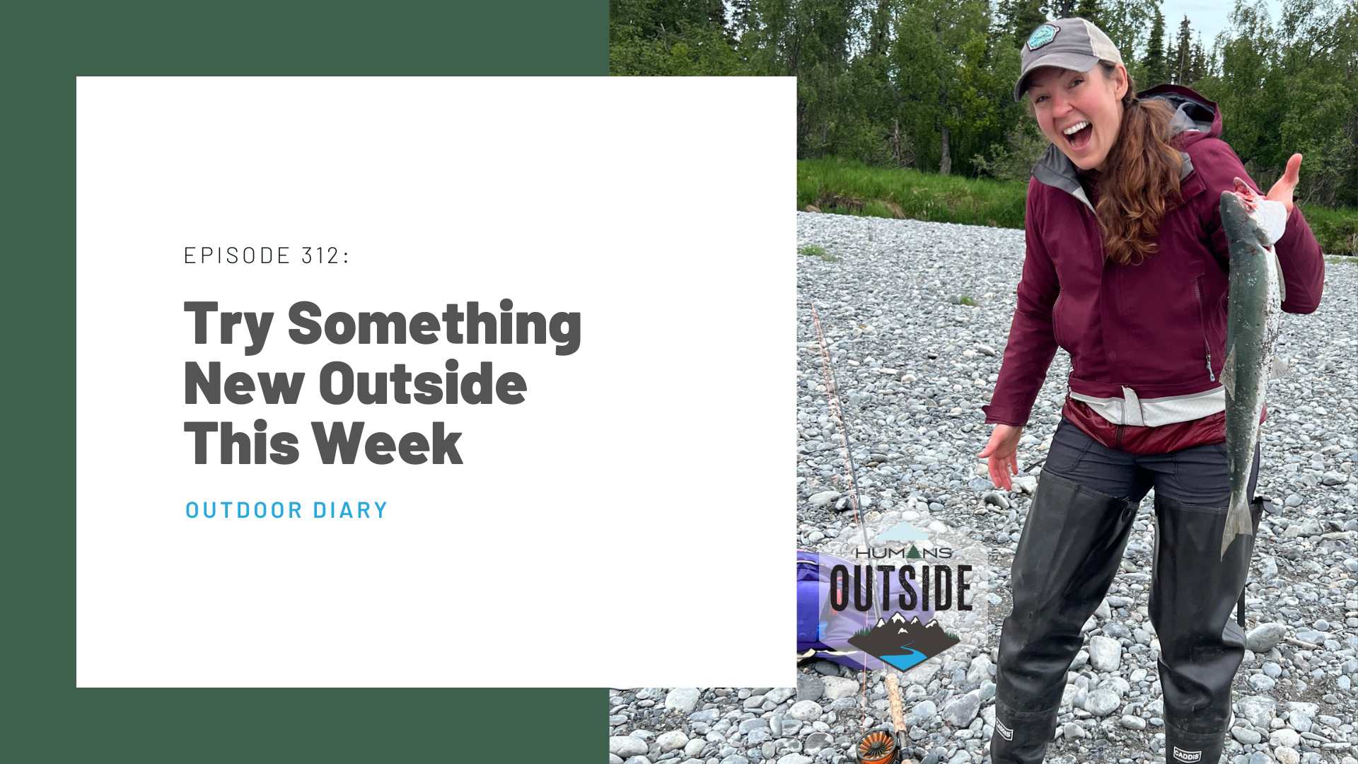 Humans Outside | Podcast, Blog, Shop | HumansOutside.com